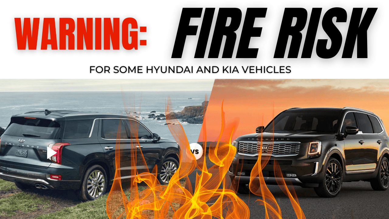 Warning: Fire risk for thousands of Hyundai and Kia vehicles ...
